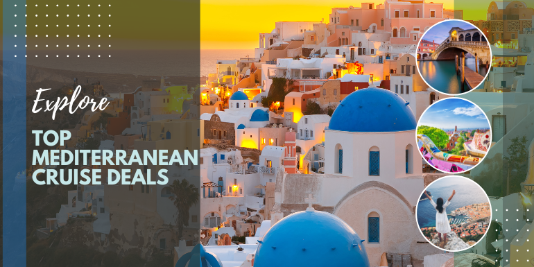 10 Best Mediterranean Cruise Deals